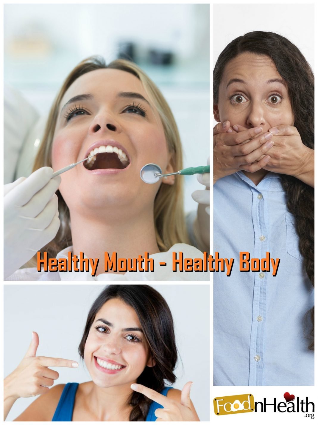 Healthy Mouth Equals Healthy Body - Food N Health