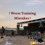 The Worst Training Mistakes You Make and How to Fix Them - Food N Health