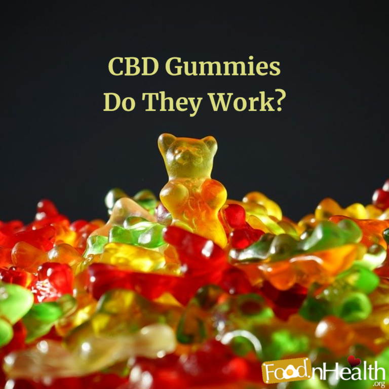 Everyone Is Talking About CBD Gummies, But Do They Work? - Food N Health